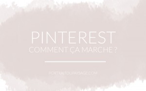 Pinterest, comment ça marche